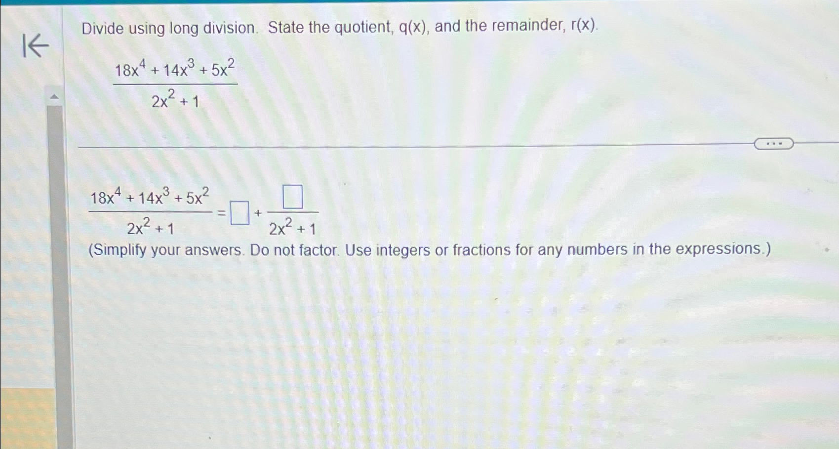 Solved Divide using long division. State the quotient, q(x), | Chegg.com