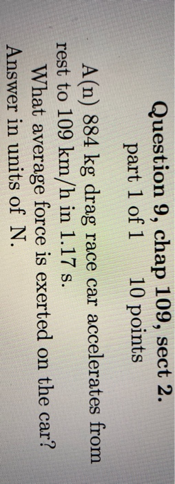 Solved Question 9, chap 109, sect 2. part 1 of 1 10 points | Chegg.com