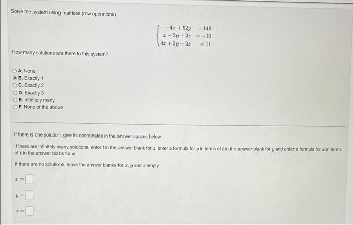 Solved Solve the system using matrices (row operations) | Chegg.com