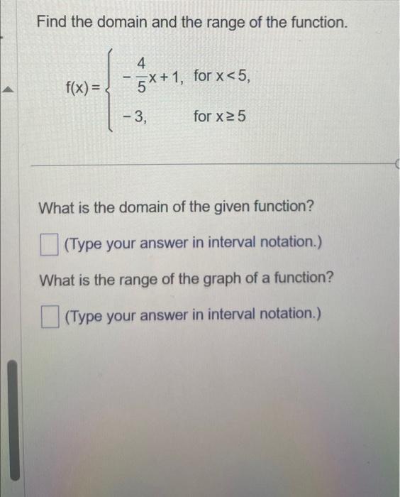 Solved Find the domain and the range of the function. 4 f(x) | Chegg.com