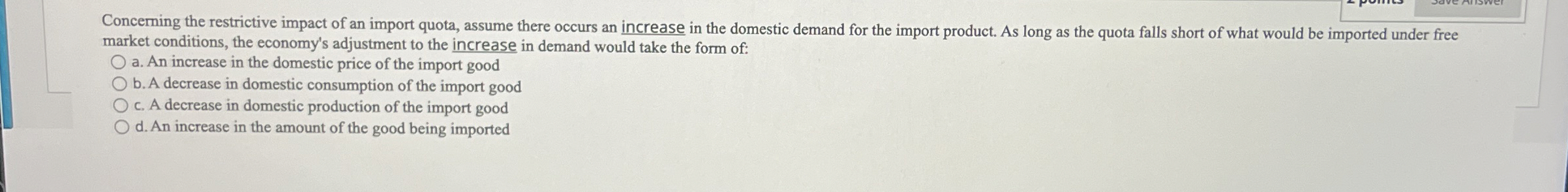 Solved Conceming the restrictive impact of an import quota, | Chegg.com