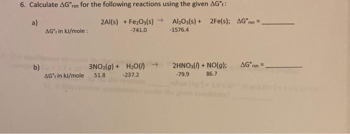Solved 6. Calculate AG rxn for the following reactions using | Chegg.com