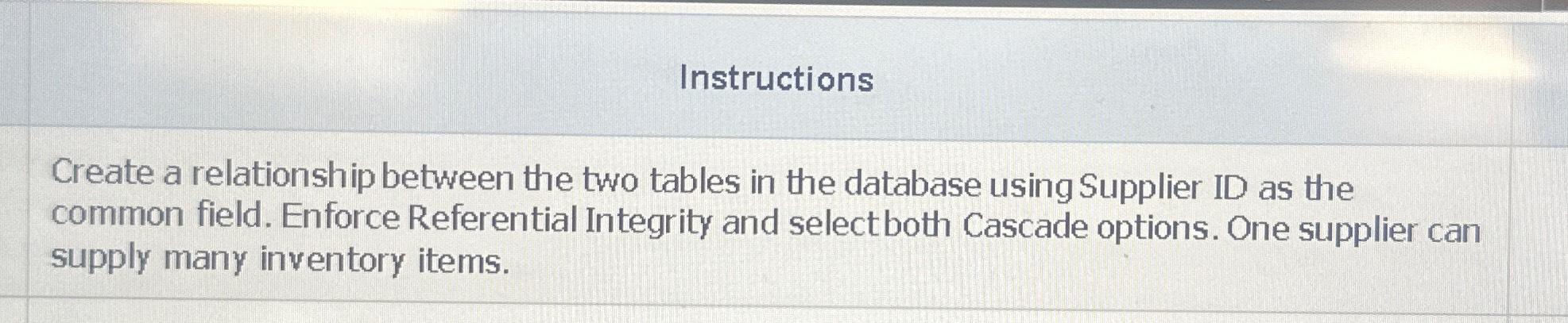 Solved InstructionsCreate a relationship between the two | Chegg.com