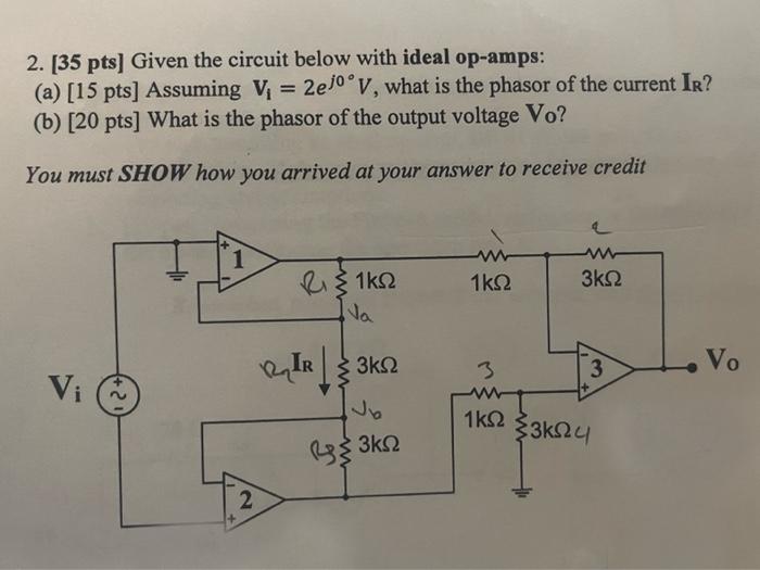Solved 2. [35 pts] Given the circuit below with ideal | Chegg.com