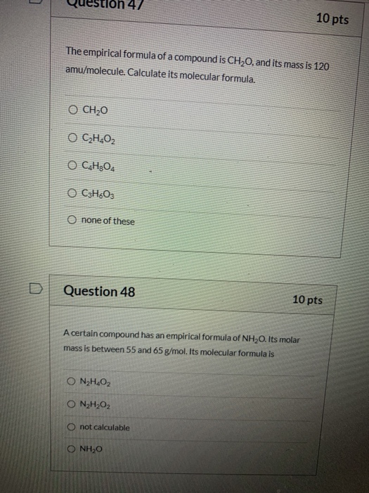 Solved U Question 45 10 pts Calculate the molecular formula | Chegg.com