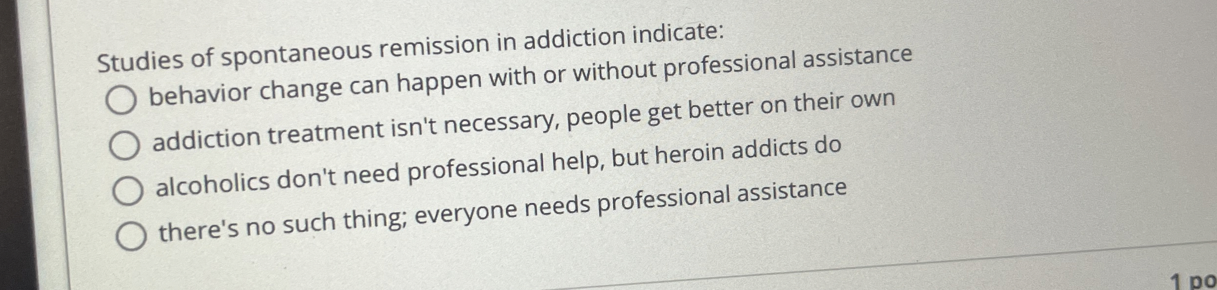 Solved Studies of spontaneous remission in addiction | Chegg.com