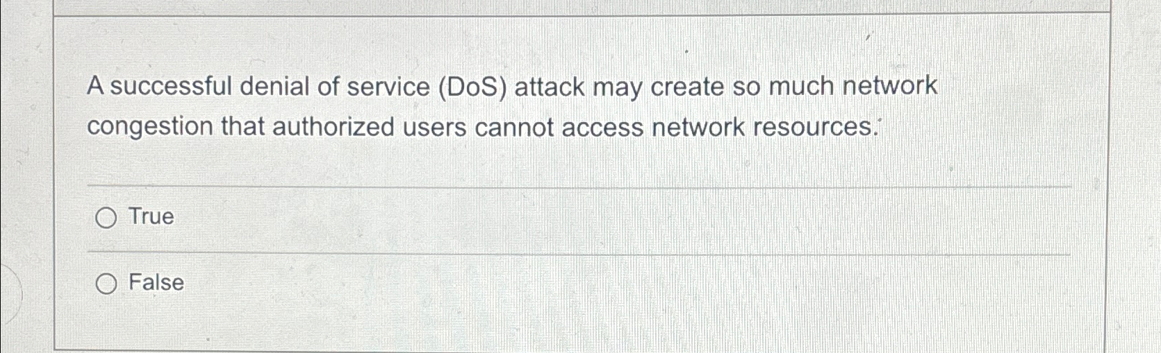 Solved A successful denial of service (DoS) ﻿attack may | Chegg.com