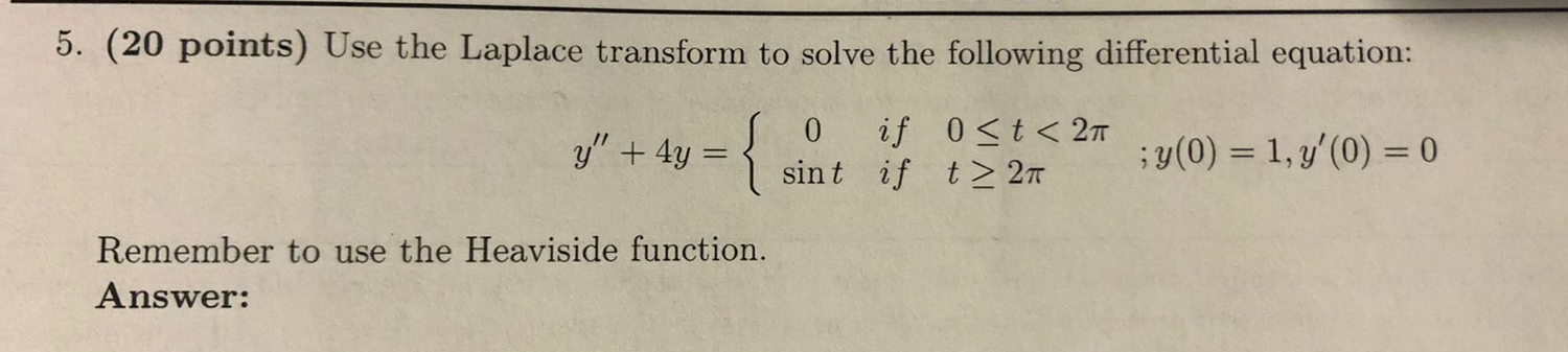 Solved Use the Laplace transform to solve the following | Chegg.com