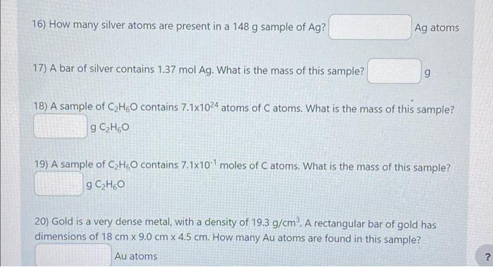 Solved 16) How many silver atoms are present in a 148 g | Chegg.com
