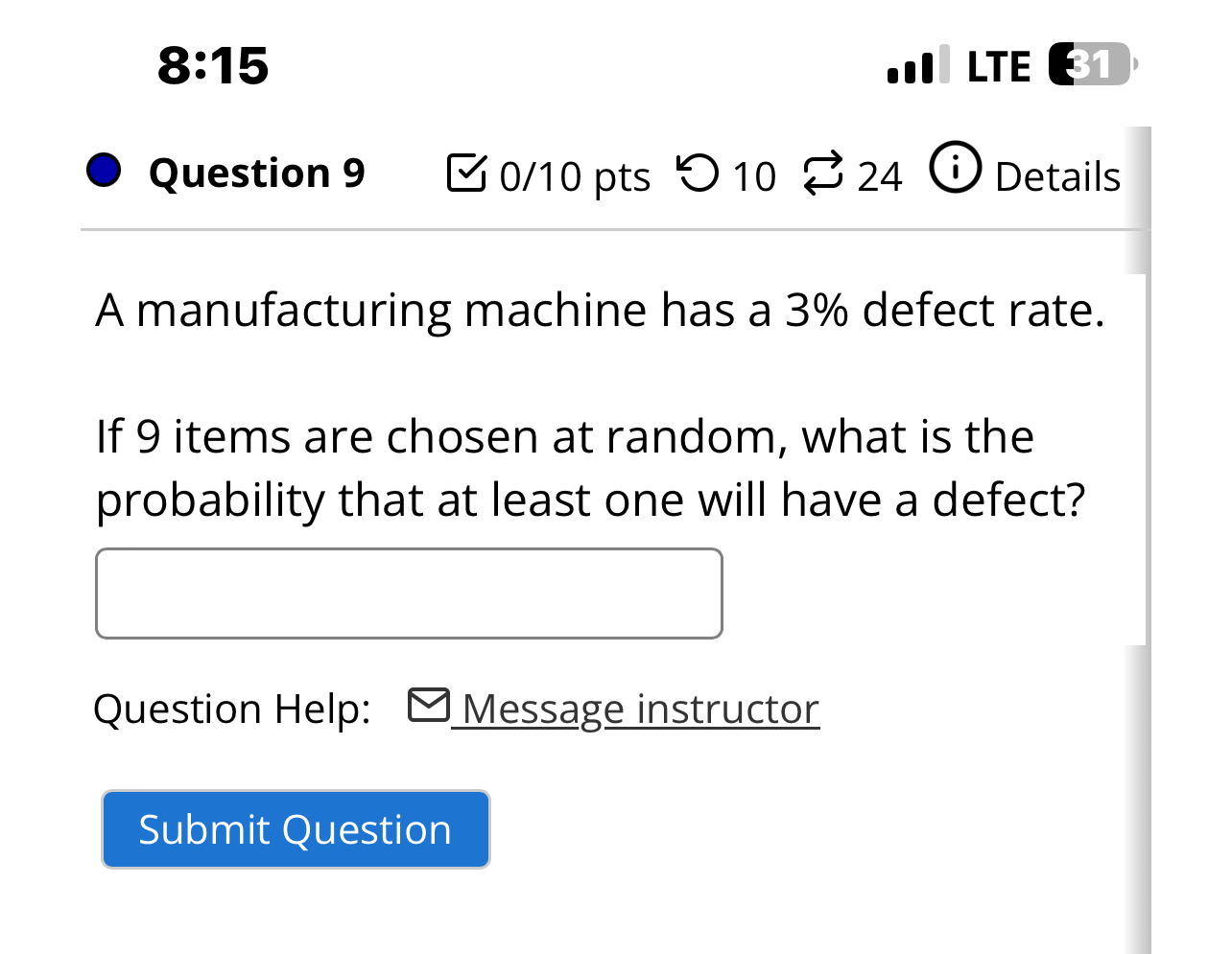 Solved 8:15LTEQuestion 9010 ﻿pts1024DetailsA manufacturing | Chegg.com