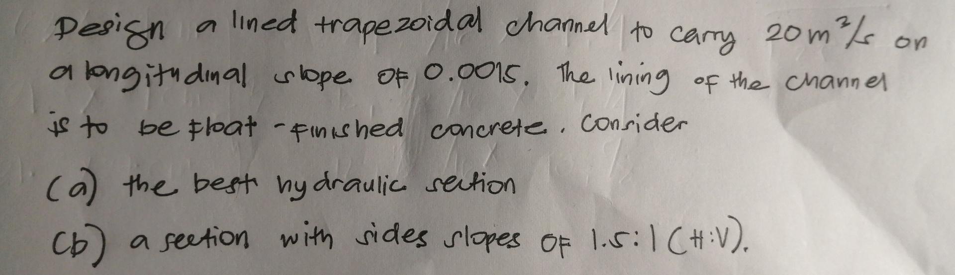 Solved Water resources engineering Topic: Design of channels | Chegg.com