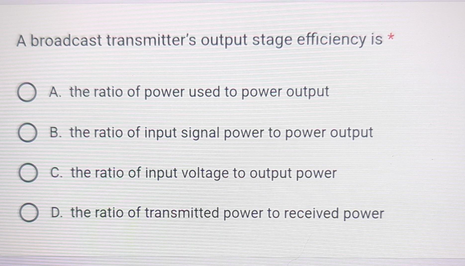 Solved A broadcast transmitter's output stage efficiency is | Chegg.com