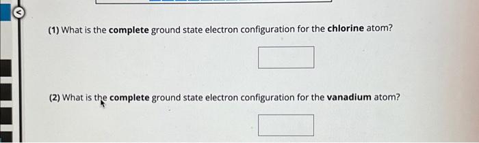 Solved (1) What is the complete ground state electron | Chegg.com