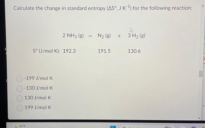 Solved E 7 [ Calculate the change in standard entropy (AS°, | Chegg.com