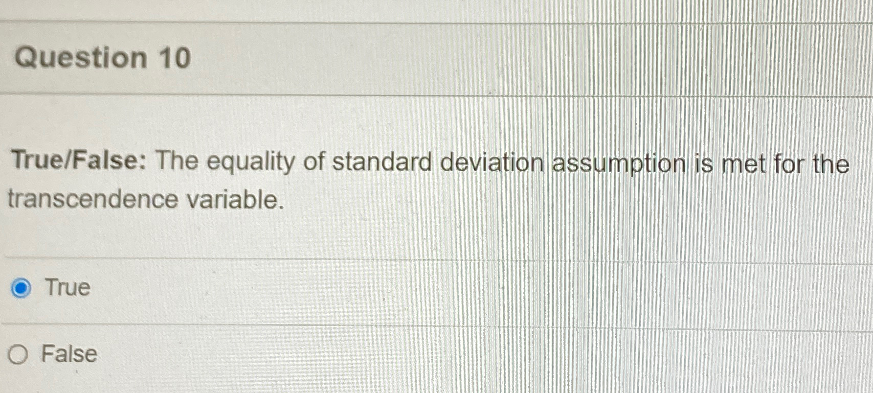Solved Question 10True/False: The equality of standard | Chegg.com