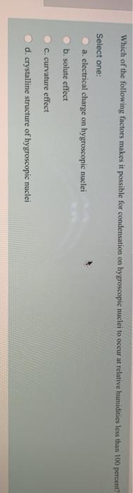 Solved Which of the following factors makes it possible for | Chegg.com