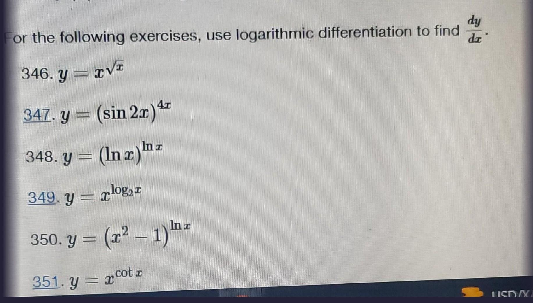 Solved For the following exercises, use logarithmic | Chegg.com