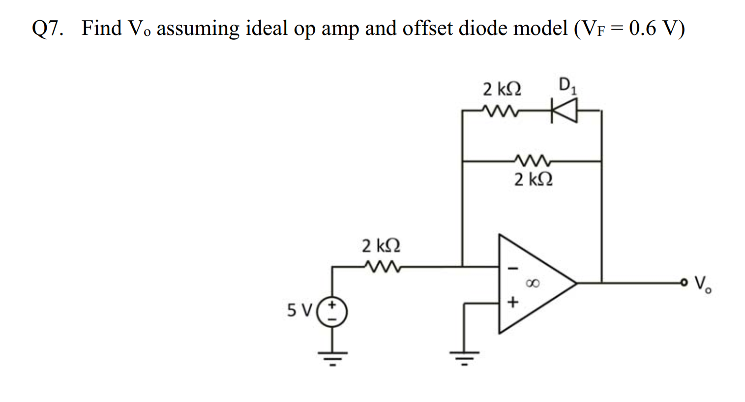 Solved Q7. ﻿Find Vo ﻿assuming ideal op amp and offset diode | Chegg.com