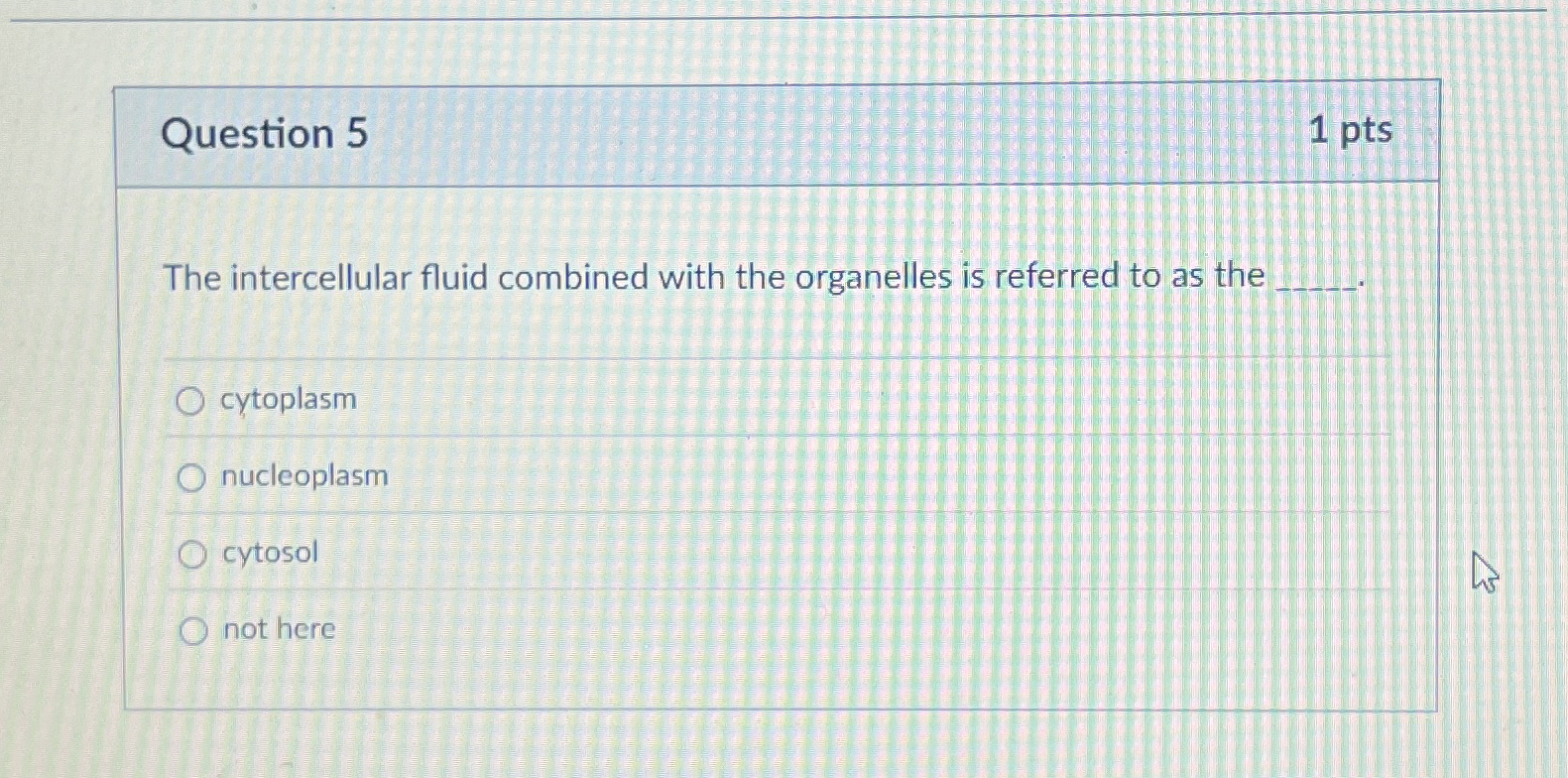 Solved Question 5The intercellular fluid combined with the | Chegg.com