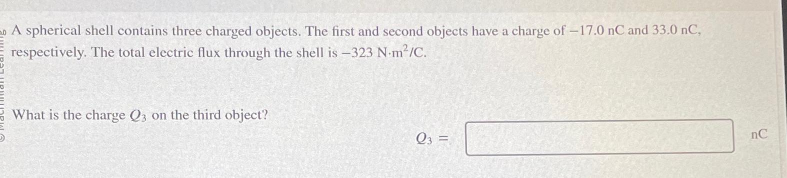 Solved A spherical shell contains three charged objects. The | Chegg.com