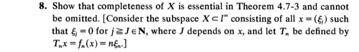Solved 4.7-3 Uniform Boundedness Theorem. Let (Tn) be a | Chegg.com