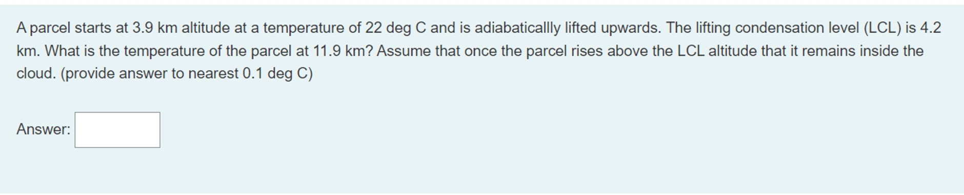 Solved A parcel starts at 3.9km ﻿altitude at a temperature | Chegg.com