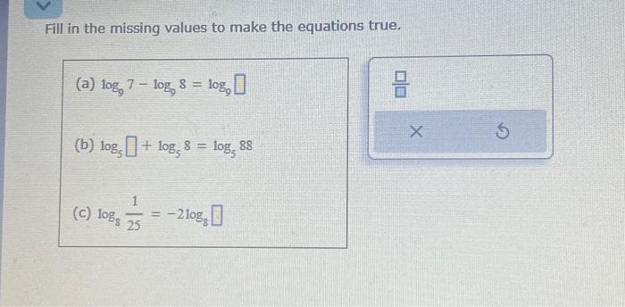 Solved Fill in the missing values to make the equations | Chegg.com