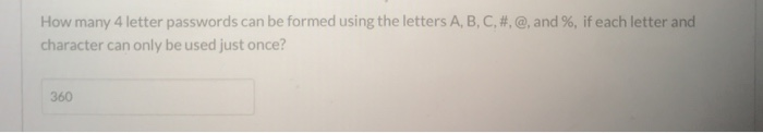 Solved How many 4 letter passwords can be formed using the | Chegg.com