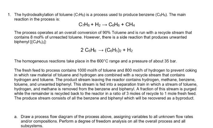The hydrodealkylation of toluene (C7H8) is a process | Chegg.com