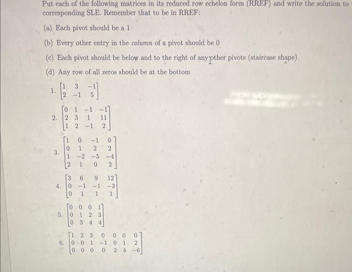 Solved Put each of the following matrices in its reduced row | Chegg.com