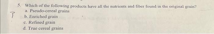 Solved 5. Which of the following products have all the | Chegg.com