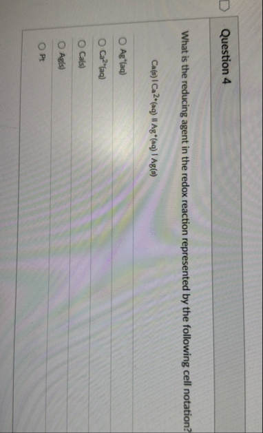 Solved Question 4What is the reducing agent in the redox | Chegg.com