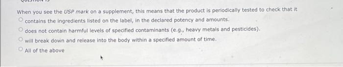 Solved When you see the USP mark on a supplement, this means | Chegg.com
