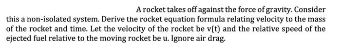 Solved A rocket takes off against the force of gravity. | Chegg.com