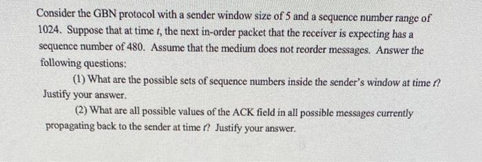 Solved Consider the GBN protocol with a sender window size | Chegg.com