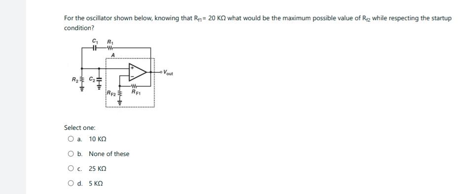 Solved For the oscillator shown below, knowing that Rf1=20KΩ | Chegg.com