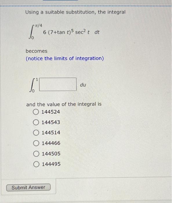 Solved Using a suitable substitution, the integral | Chegg.com