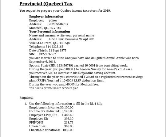 Provincial (Quebec) Tax You request to prepare your | Chegg.com