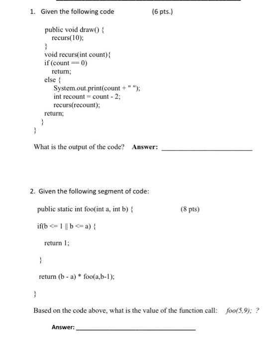 Solved (6 pts.) 1. Given the following code public void | Chegg.com