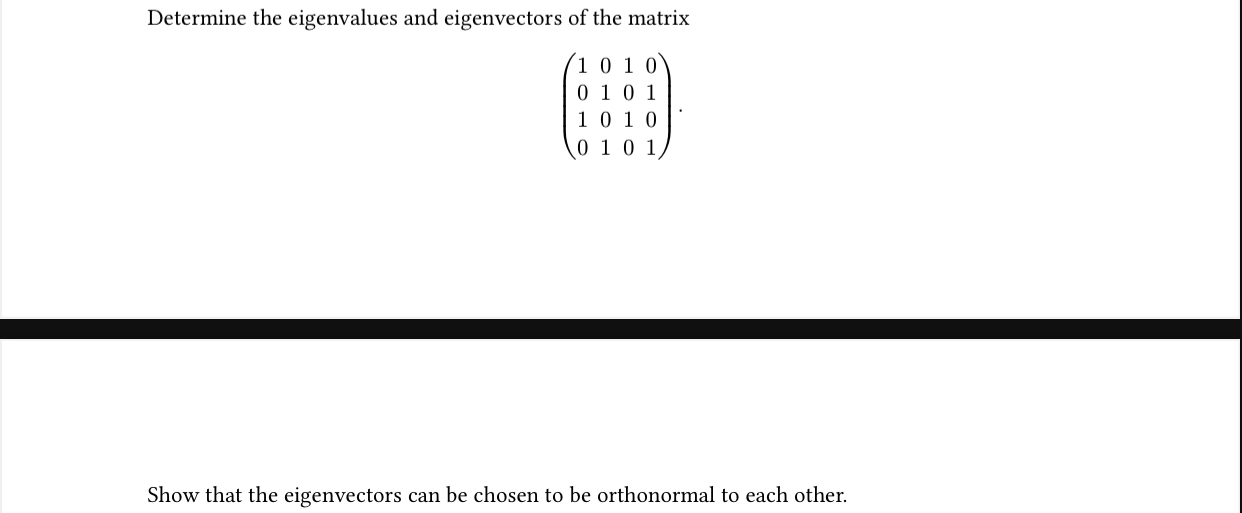 Solved Determine the eigenvalues and eigenvectors of the | Chegg.com