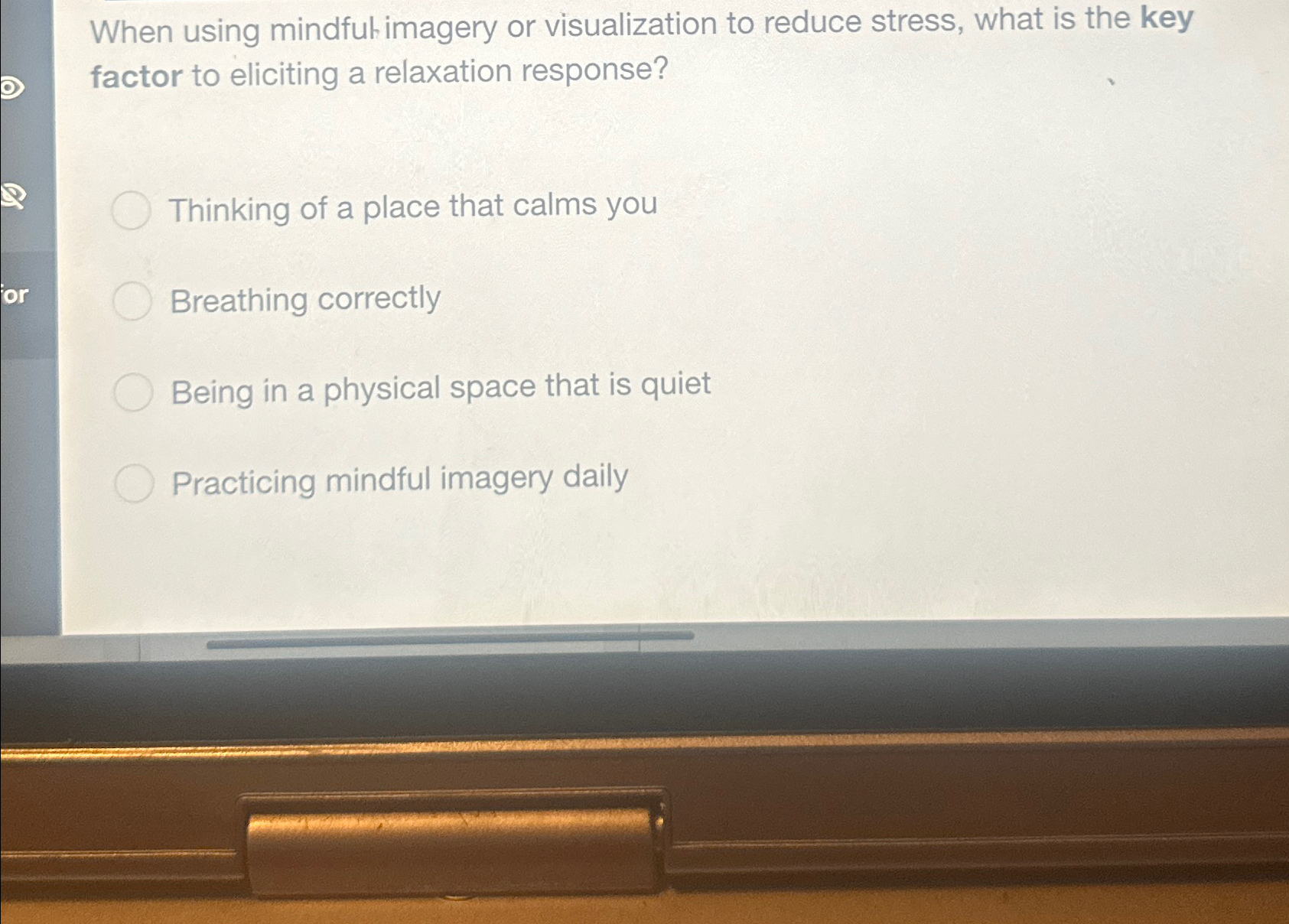 Solved When using mindfulimagery or visualization to reduce | Chegg.com