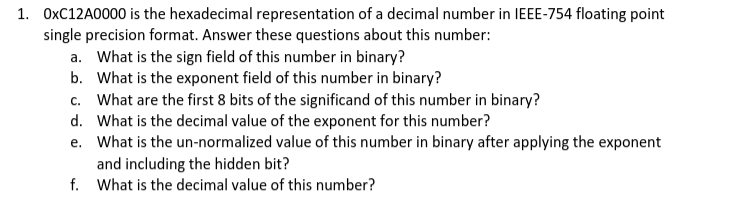 Solved 0xC12A0000 ﻿is the hexadecimal representation of a | Chegg.com