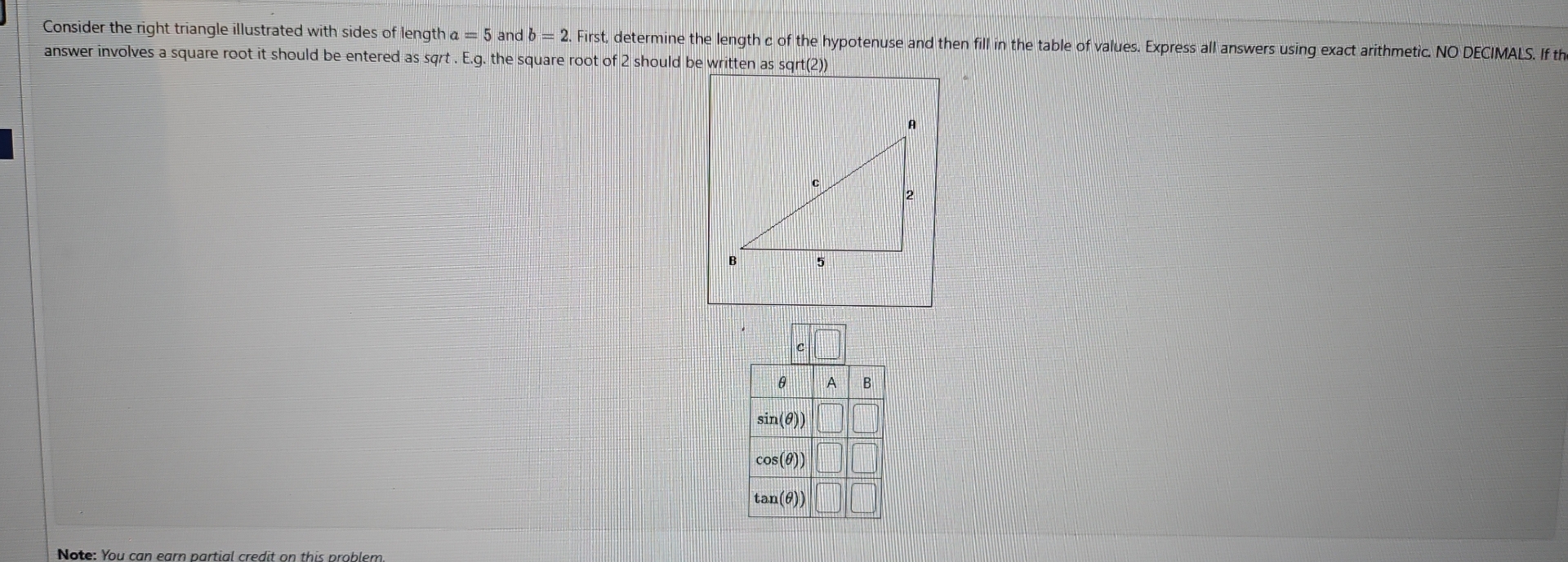 Solved Consider the right triangle illustrated with sides of | Chegg.com