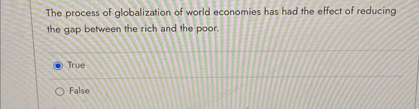 Solved The process of globalization of world economies has | Chegg.com