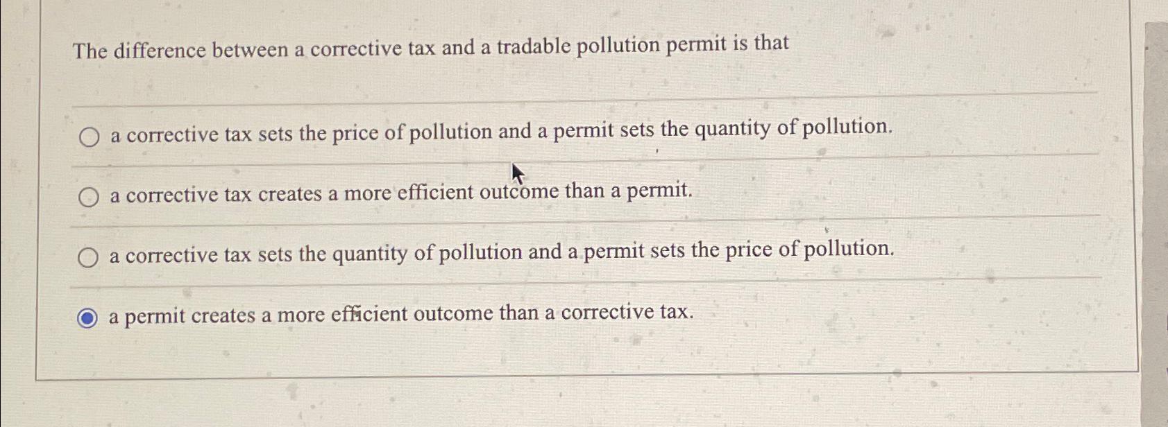 Solved The difference between a corrective tax and a | Chegg.com