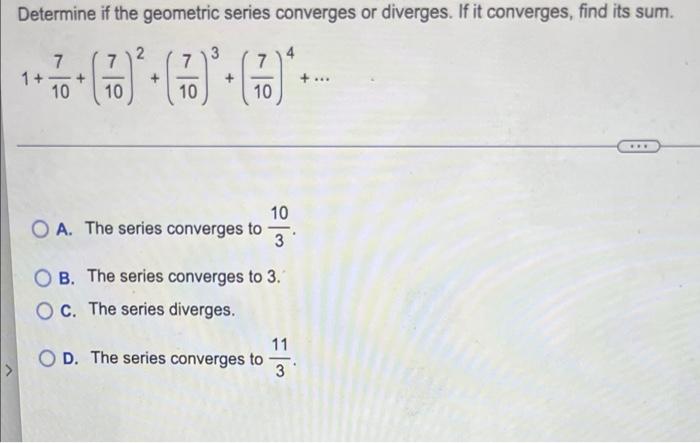 Solved Determine if the geometric series converges or | Chegg.com