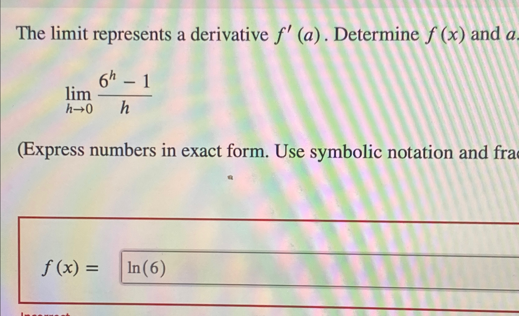 Solved The limit represents a derivative f'(a). ﻿Determine | Chegg.com