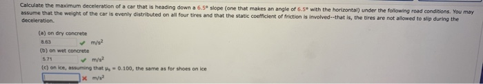 Solved Calculate the maximum deceleration of a car that is | Chegg.com
