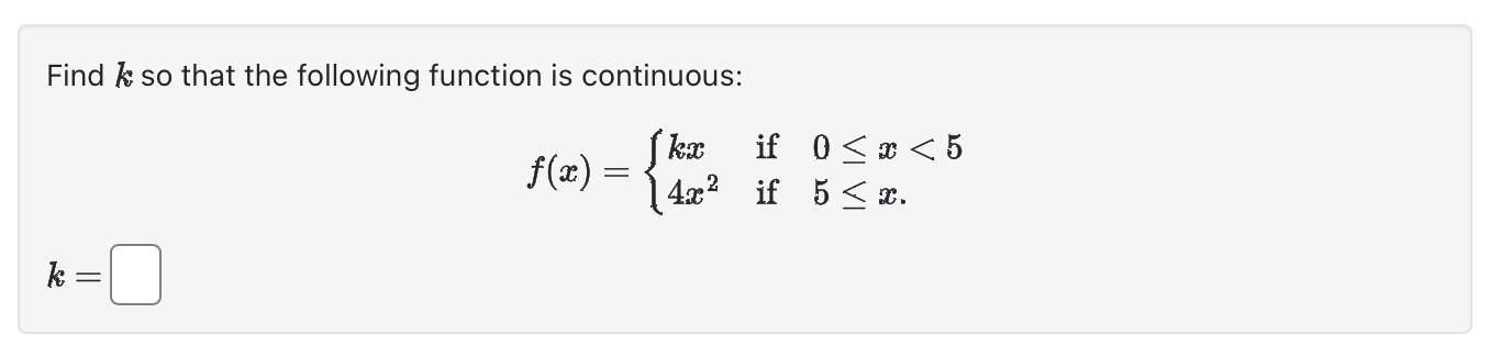 Solved Find k ﻿so that the following function is | Chegg.com