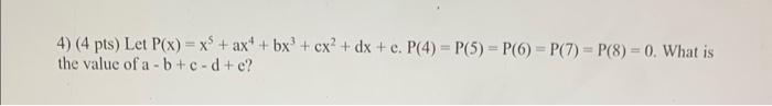 Solved 4) (4pts) Let | Chegg.com